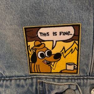 This is Fine, 3.3 Inch Patch,iron on Patch,embroidered Patch Applique ...