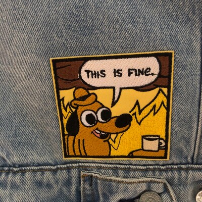 This is Fine, 3.3 Inch Patch,iron on Patch,embroidered Patch Applique ...