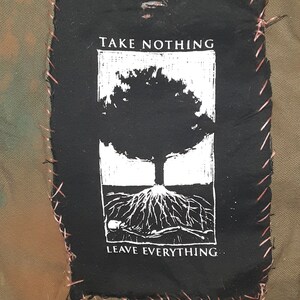Take Nothing Leave Everything Screenprinted Patch Punk Earth - Etsy