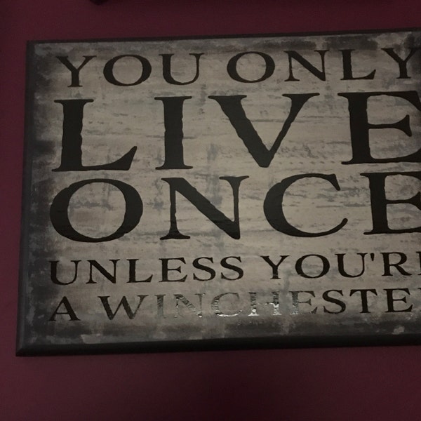 Supernatural Wood Sign, You Only Live Once Wood Sign Sayings, Funny ...