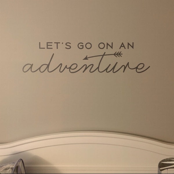 Let's Go on an Adventure Wall Quote Decal, Adventure Awaits Wall Decal ...