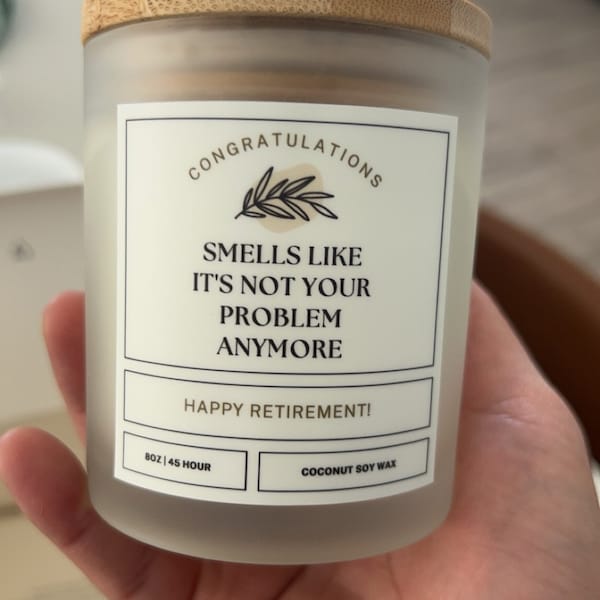 Retirement Gift, Smells Like It's Not My Problem, Funny Candle, Gift ...
