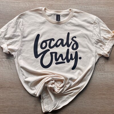 Locals Only Instant Digital Download Cut File for Cricut, Silhouette ...