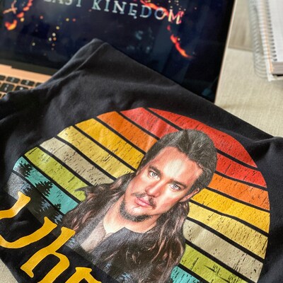 Uhtred Ragnarson Shirt Uhtred of Bebbanburg Son of Uhtred T-shirt Shirt ...