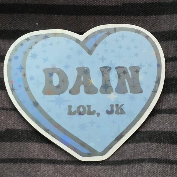 Dain Eyes Here Aetos or Dain Aetos Apologist or Dain Lol Jk Candy Heart ...