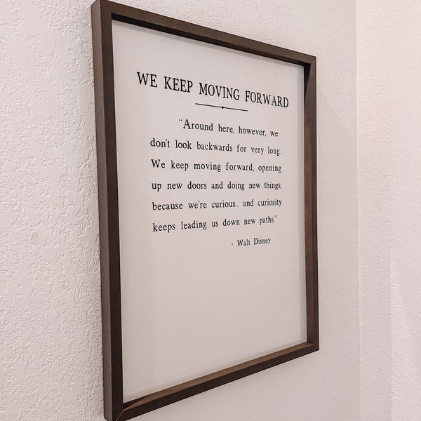 Walt Disney Quote We Keep Moving Forward Art Print, Multiple Colors and ...