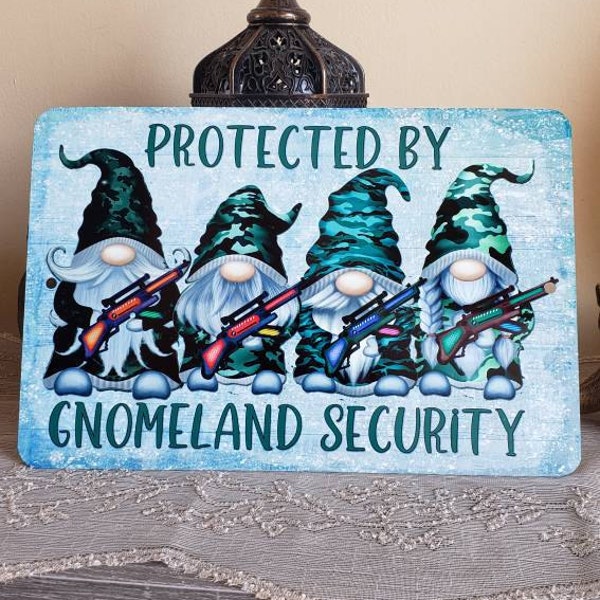 Gnomeland Security, Gnome Sign, Gnome Lover Gift, Gnome With Guns ...