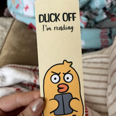 Duck off Bookmark Handmade Bookmark I Am Reading Bookmark - Etsy