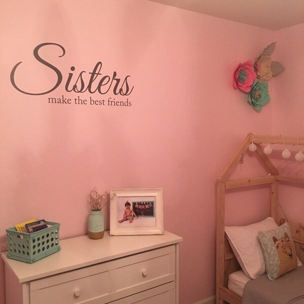Sisters Make the Best of Friends Decal, Siblings Bedroom Wall Decor ...