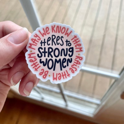 Here's to Strong Women Sticker Laptop Sticker Water Bottle Sticker ...