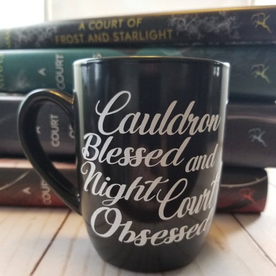 Cauldron Blessed and Night Court Obsessed Cup, Drinking Vessel, ACOWAR ...