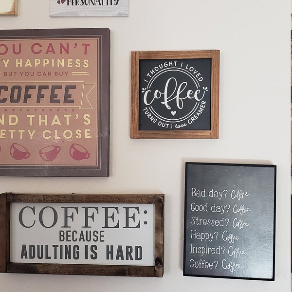 Coffee Sign, Creamer Sign, I Thought I Liked Coffee Sign, I Thought I ...