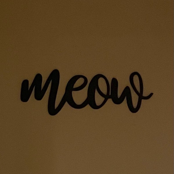 Meow Script Wording- Meow Wording- Meow Sign - Etsy