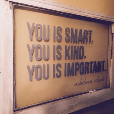 You is Smart You is Kind You is Important Aibileen Clark the Help ...