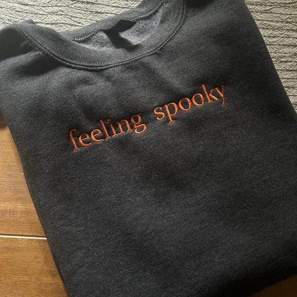 Feeling Spooky, Embroidered Crewneck, Cute Fall Tee, Sweater Weather ...