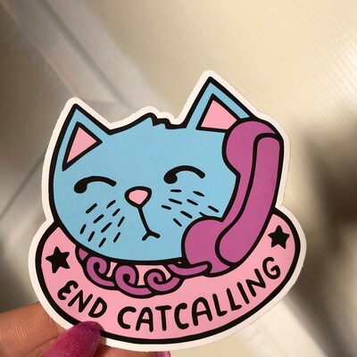 End Cat Calling Sticker // Vinyl Sticker Cute Stationery - Etsy