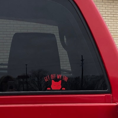 Get off My Tail Vinyl Decal Funny Cat Car Window Sticker - Etsy