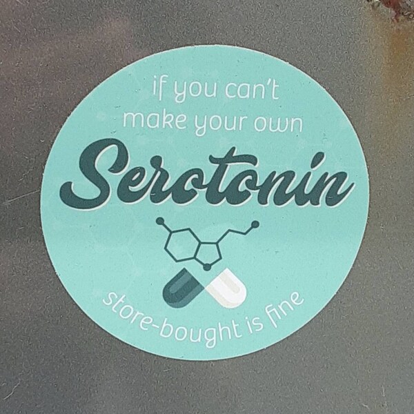 If You Can't Make Your Own Serotonin Store-bought is Fine Waterproof ...