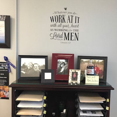 Whatever You Do Work With All Heart for the Lord Not Men Colossians 3: ...