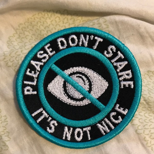 Patch, Sew-on, 3 Inch, Please Don't Stare - It's Not Nice, Customizable ...