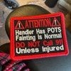 Attention Handler Has POTS Fainting is Normal Patch - Etsy