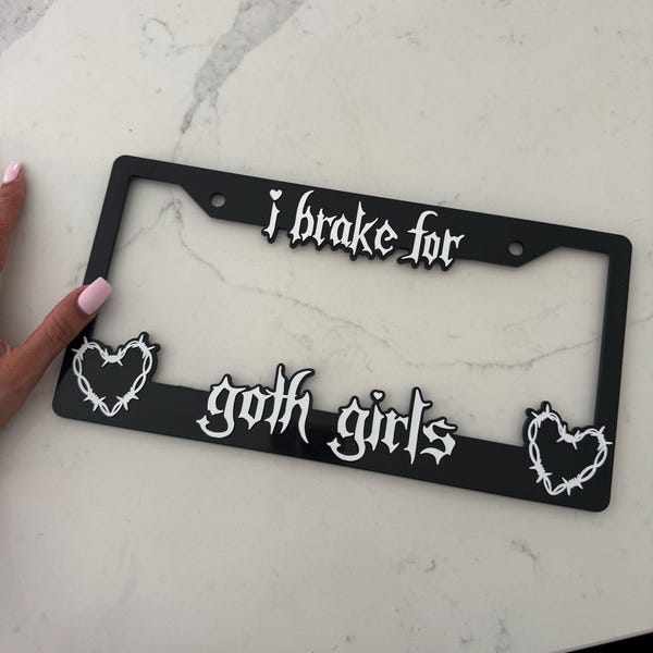 I Brake for Goth Girls CAR License Plate Frame Cover - Etsy