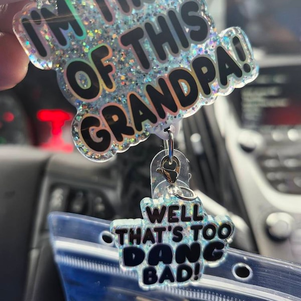 Blue I'm Tired of This Grandpa Badge Reel, Well Too DANG Bad, RN Id ...
