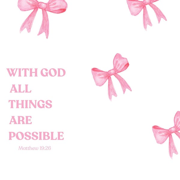 With God All Things Are Possible Poster, Pink Bows, Bible Quote ...