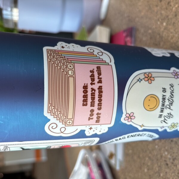 Funny Too Many Tabs Vinyl Sticker, Trendy Water Bottle Decal, ADHD ...