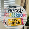 Home Sweet Classroom, Personalized Classroom Door Sign, 3D Teacher Sign ...