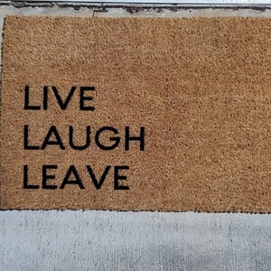 Live Laugh Leave Doormat Funny Doormat Rude Doormat Clever Doormat ...