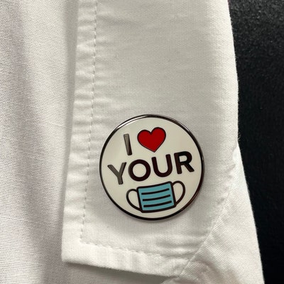 I Love Your Mask Pin - Etsy