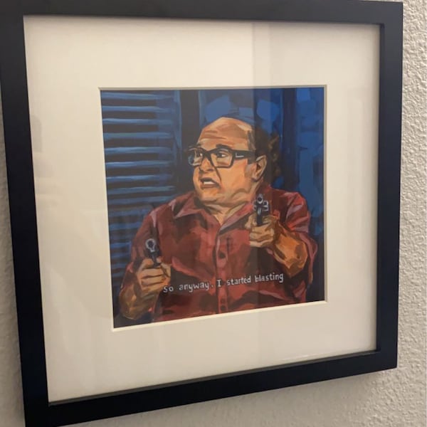 Danny Devito Art Print, Danny Devito, so Anyway I Started Blasting, It's Always Sunny, Acrylic ...