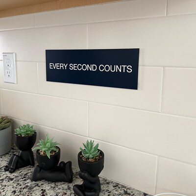 EVERY SECOND COUNTS 12 X 4 Engraved Sign as Featured in the Bear - Etsy
