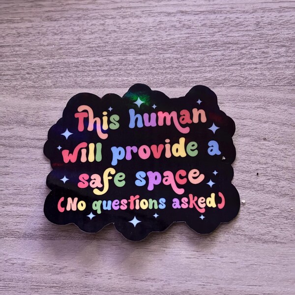 This Human Will Provide A Safe Space Waterproof Sticker, Ally Stickers ...