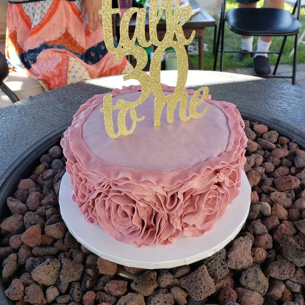Talk 30 to Me Cake Topper, 30th Birthday Cake Topper, Happy 30th, 30th ...