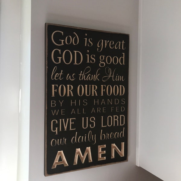 Custom Carved Wooden Sign - "god is Great, God is Good, Let Us Thank ...