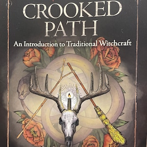 The Crooked Path Book an Introduction to Traditional Witchcraft Witch ...
