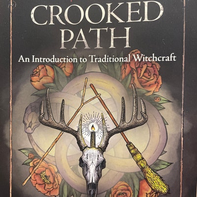 The Crooked Path Book an Introduction to Traditional Witchcraft Witch ...