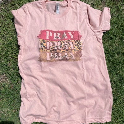 Pray Pray Pray PNG Pray on It, Over It, Through It, Digital Graphic ...