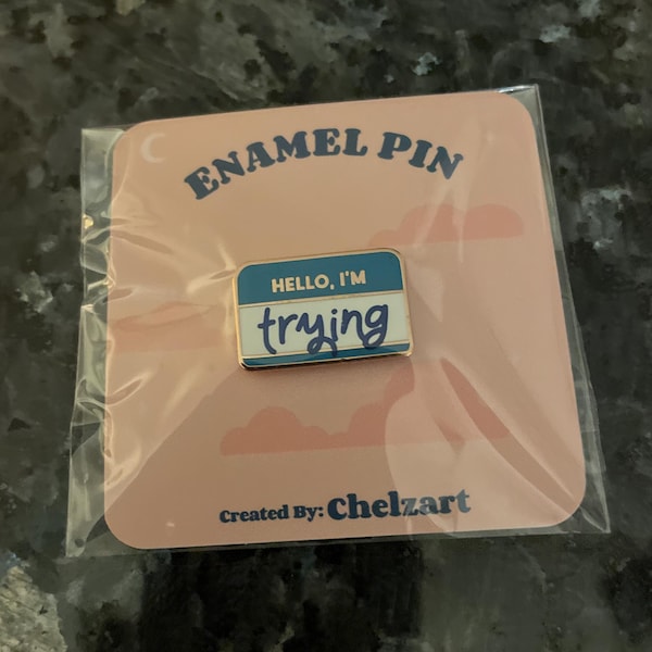 Hello, I'm Trying Pin | Self Love Mental Health Enamel Pin | Self Care ...