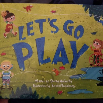 Let's Go Play A Children's Book About Adaptive Equipment and Inclusion ...