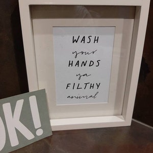 Wash Your Hands Ya Filthy Animal // You Filthy Animal // Bathroom Print ...