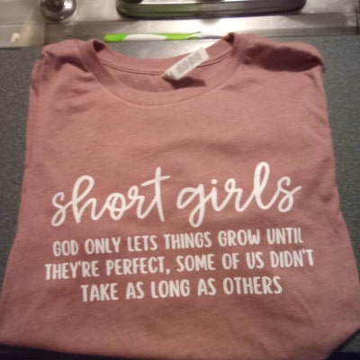 Short Girls Shirt, Funny Sayings Shirts, Sarcastic T-shirt, Teen Girl ...