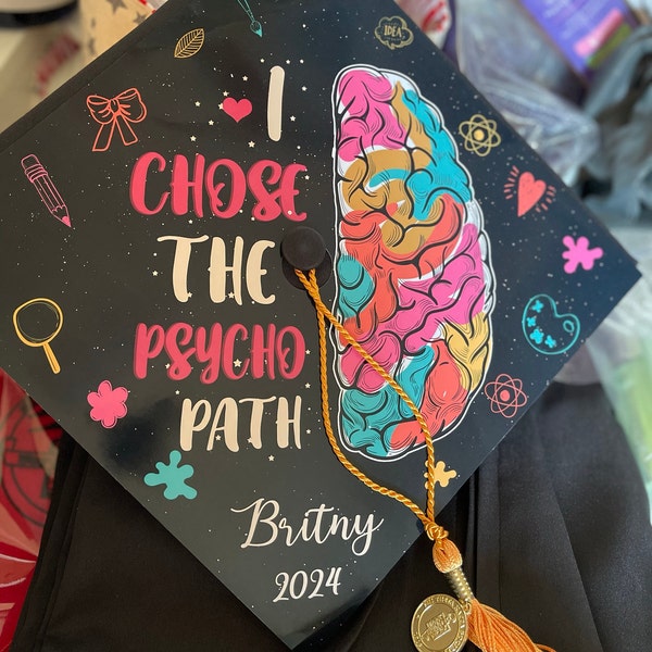 I Chose the Psycho Path Graduation Cap Topper, Customized Psychology ...