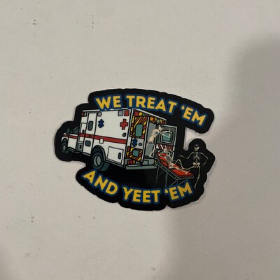 Ambulance Humor Stickers, Paramedic Stickers, EMT Stickers, Medic Humor ...