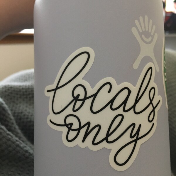 Locals Only Sticker Decal - Hand Lettered, Vinyl RV Car Laptop Home ...