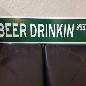 Beer Drinkin Sign, Beer Enthusiast Gift, Beer Decor, Beer Man Cave ...