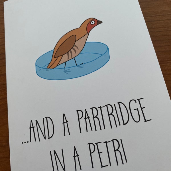 Funny Science Christmas Card - ...and A Partridge in A Petri ...