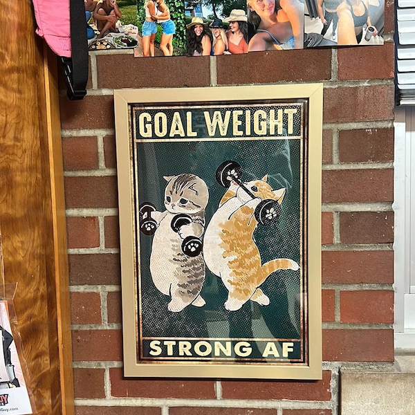 Cat Gym Room Art, Funny Cat Goal Weight Strong AF Poster, Powerlifting ...
